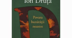 Ion Druta Povara Bunatatii Noastre Comentariu Literar darckarn